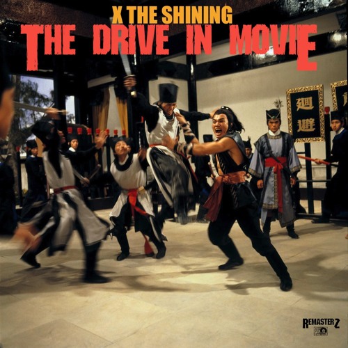 Stream THE DRIVE IN MOVIE by X THE SHINING | Listen online for free on ...