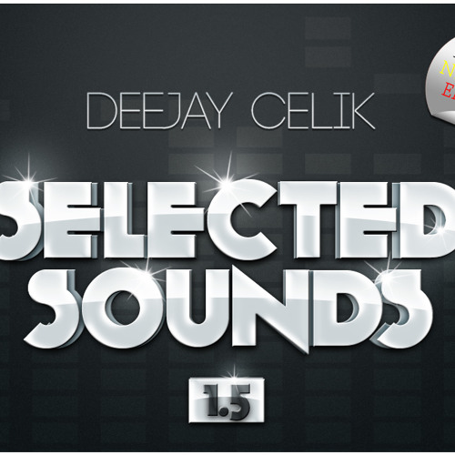 Stream Selected Sounds 1.5 'Belgian Nightlife' by Celik.Y | Listen ...