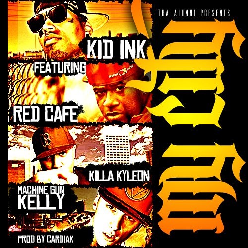 'My City' - Kid Ink feat Killa Kyleon, Red Cafe & Machine Gun Kelly ...