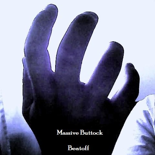 Stream Massive Buttock - Groked and Loaded by Massive Buttock | Listen ...