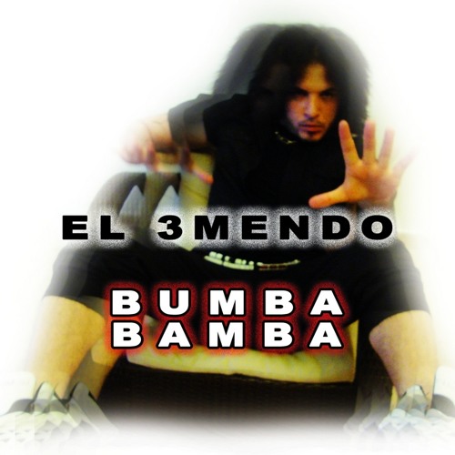 Stream El 3mendo - Bumba Bamba (Original Version) by VipHouse35 ...