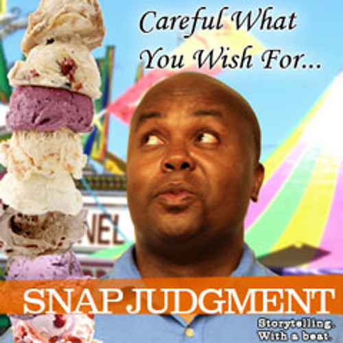 Stream episode Listen to the entire Snap Judgment episode, "Careful ...