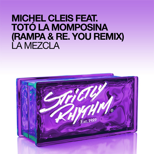 Stream Michel Cleis - La Mezcla (Rampa & Re.You Remix) - Strictly ...