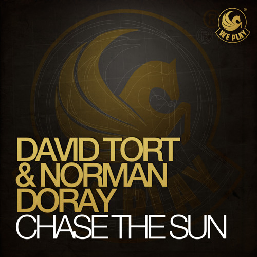 Stream David Tort & Norman Doray - Chase The Sun by WEPLAY Music ...