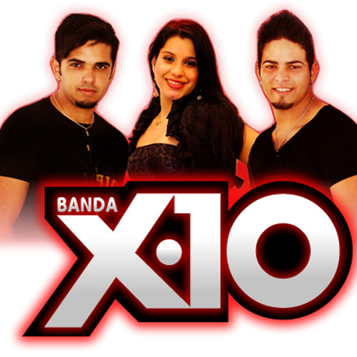 Stream Banda- X10-Chora www.bandax10.com.br by divulgarvirtual | Listen ...