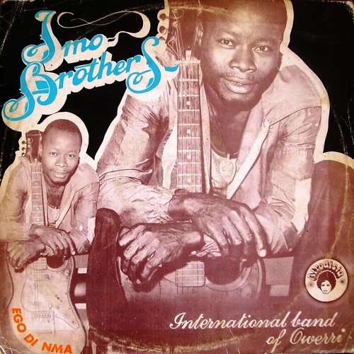 Stream A1 EGO DI NMA - Imo Brothers International Band Of Owerri by ...