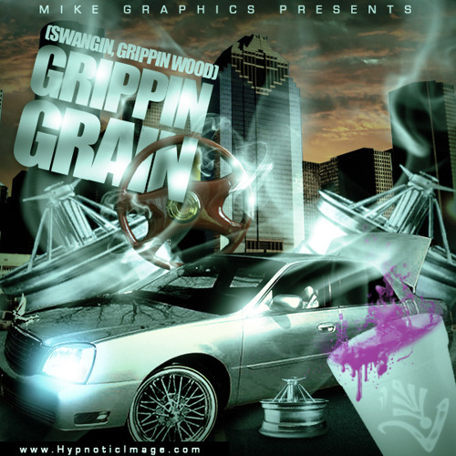 Stream Grippin Grain - Mike Graphics (Screwed&Chopped) by Mike Graphics ...