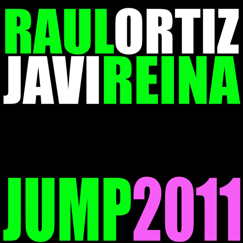 Stream Raul Ortiz Y Javi Reina Jump By Raul Ortiz Listen Online For