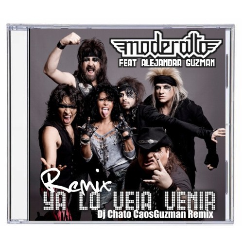 Stream Alejandra Guzman - Feat Moderatto - Ya Lo Veia Venir(Dj Chato ...