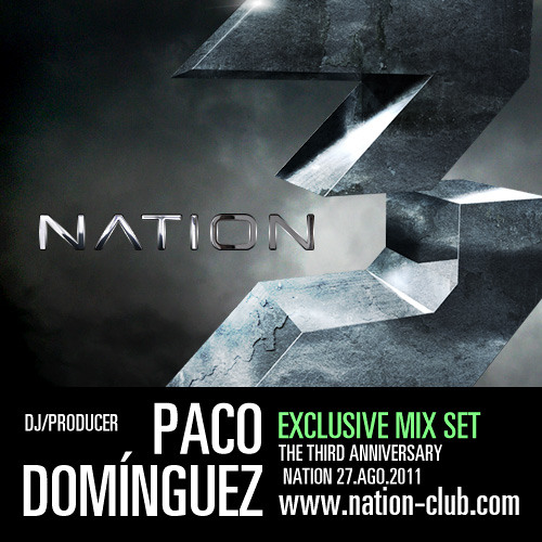 Stream DJ Paco Dominguez (Main Resident DJ) - Nation Club The Third ...