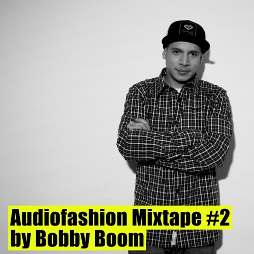 Stream AUDIOFASHION MIXTAPE 2 by Bobby Boom aka DECKSTARR by ...