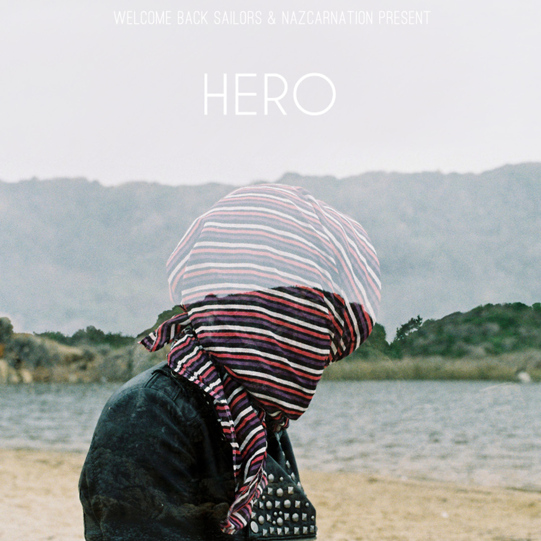 Stream Welcome Back Sailors - Hero (NazcarNation Rework) by ...