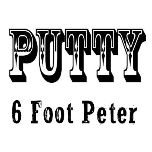 Stream Putty (Demo) by 6 Foot Peter | Listen online for free on SoundCloud