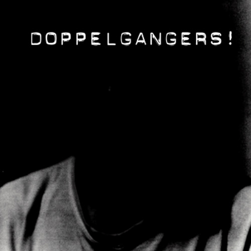 Stream doppelgangers! | Listen to doppelgangers! playlist online for ...