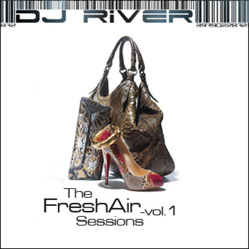 Stream DJ River - The FreshAir Session Vol. 1 (2011) www.djriver.com by ...