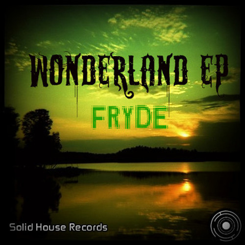 Stream Wonderland [Solid House Records] by fryde | Listen online for ...
