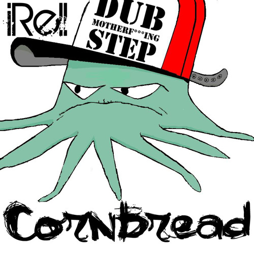 Stream Cornbread by iRell | Listen online for free on SoundCloud