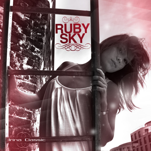 Stream IrinaClassic | Listen to Ruby Sky playlist online for free on SoundCloud