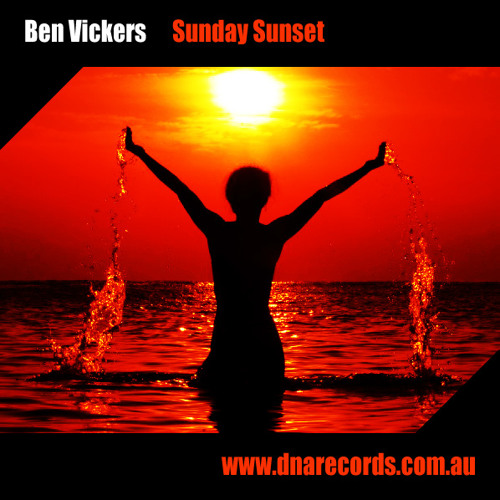 Stream DOWNLOAD! - Ben Vickers - Sunday Sunset (Ben Vickers Summer ...