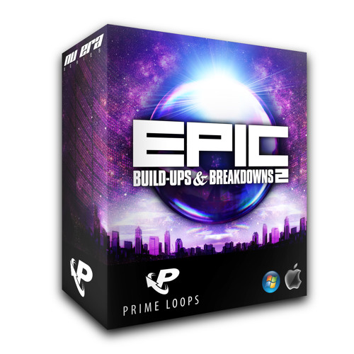 Stream Epic Build-Ups & Breakdowns 2 [Sample Pack Demo] by Prime Loops ...