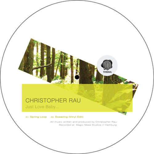 Stream Christopher Rau - A1. Spring Loop [clip] by Thema Recordings ...
