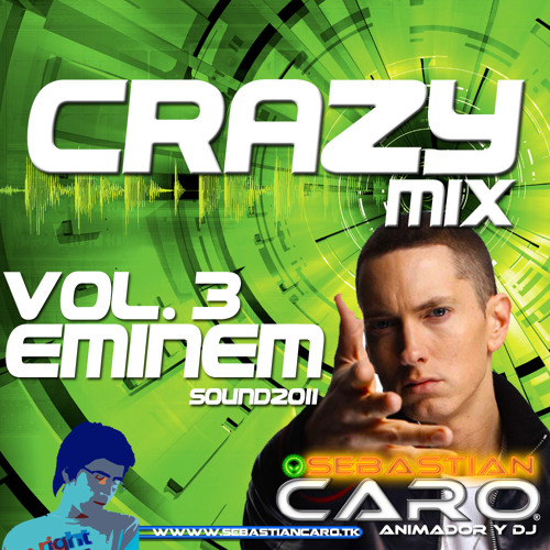Stream SEBASTIÁN CARO - CRAZY MIX 3 [EMINEM] by Sebastián Caro | Listen ...