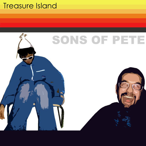 Stream 'Sons of Pete' | Listen to Treasure Island playlist online for ...