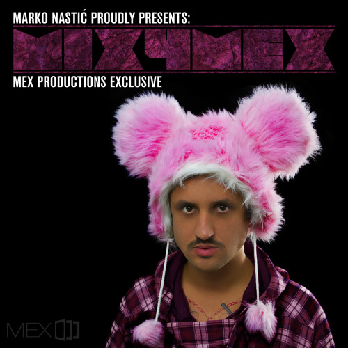 Stream Marko Nastic exclusive mix4mex /MEX productions/ 2011-10-19 by ...