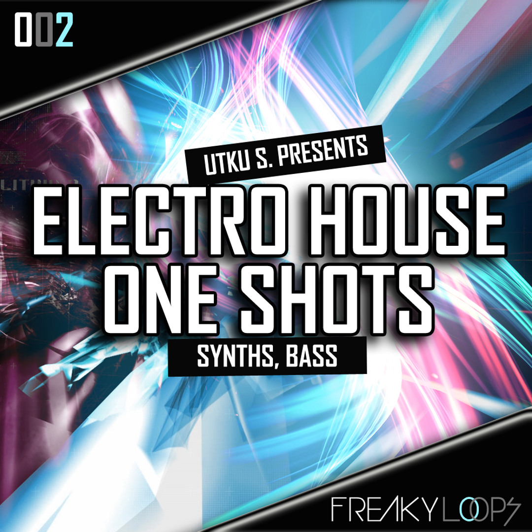Stream FL002 - Electro House One Shots Sample Pack Demo by Freaky Loops ...