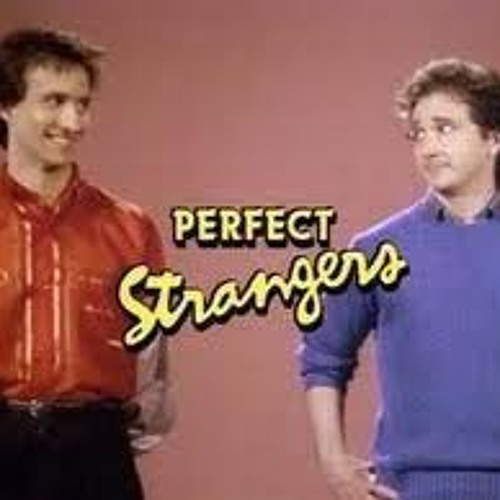 Stream Perfect Strangers Theme by Strangeseeds | Listen online for free ...
