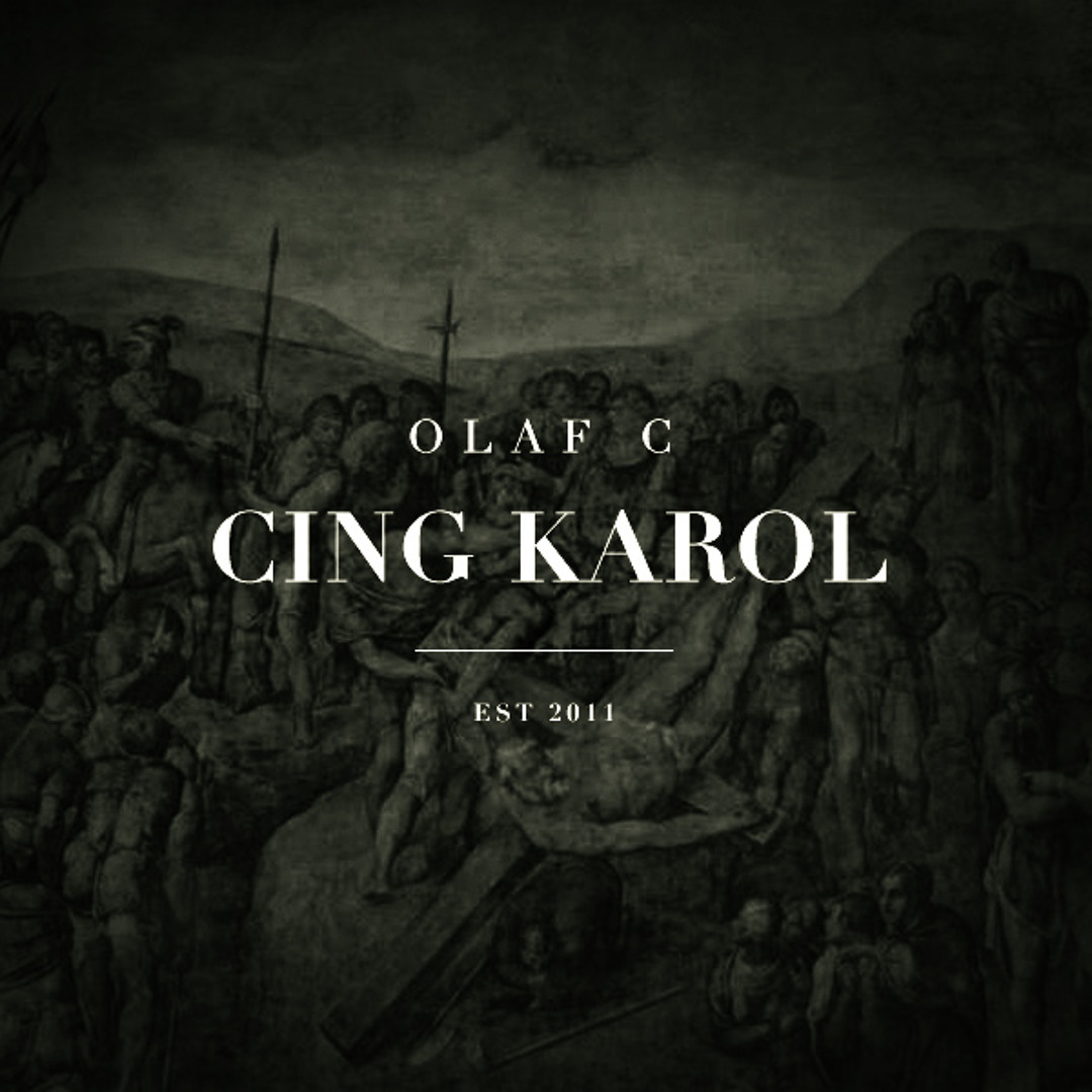 Stream Olaf C - Cing Karol by Olaf C | Listen online for free on SoundCloud