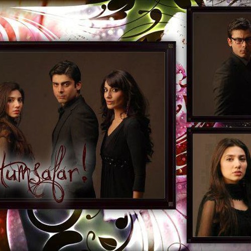 Stream Humsafar OST - (Extended Version) by Admin PAKISTANIMEDIAWORLD ...
