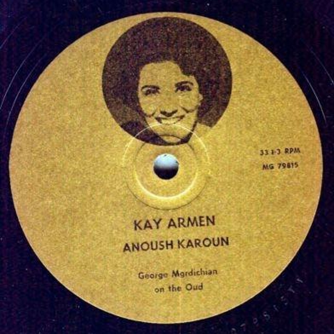 Stream Kay Armen - Anoush Karoun (featuring George Mgrdichian) by The ...