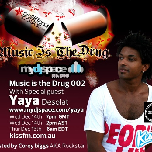 Stream Corey Biggs Presents Music is the Drug 002 - Yaya (Desolat) by ...