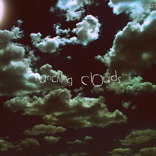 Stream Infinite Loop - Punching Clouds by INFNTLP (InfiniteLoop ...