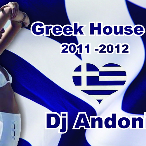 Stream THE ULTIMATE GREEK MEGAMIX - DJ ANDONI 2011 - 2012 by Dj Andoni ...