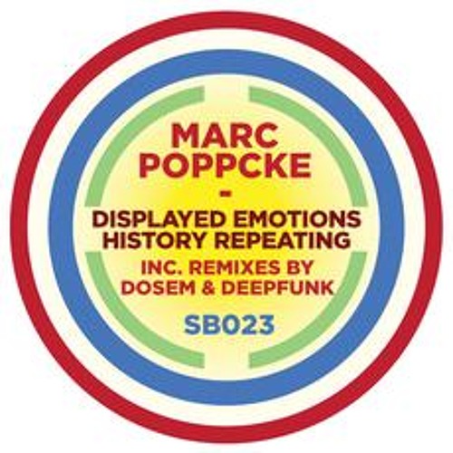 Stream Marc Poppcke : Displayed Emotions (Dosem Remix) @ Sudbeat by ...