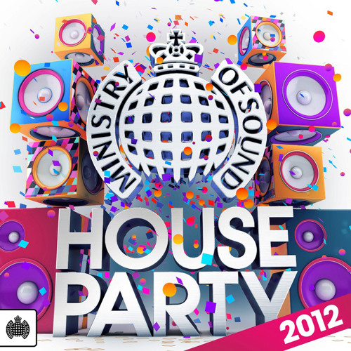 Stream MiniMix - House Party 2012 - Album out now by Ministry of Sound ... Stream MiniMix - House Party 2012 - Album out now by Ministry of Sound ...