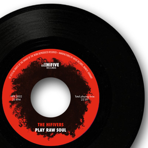 Stream The HIFIvers | Listen to The HIFIvers - Play Raw Soul EP ...