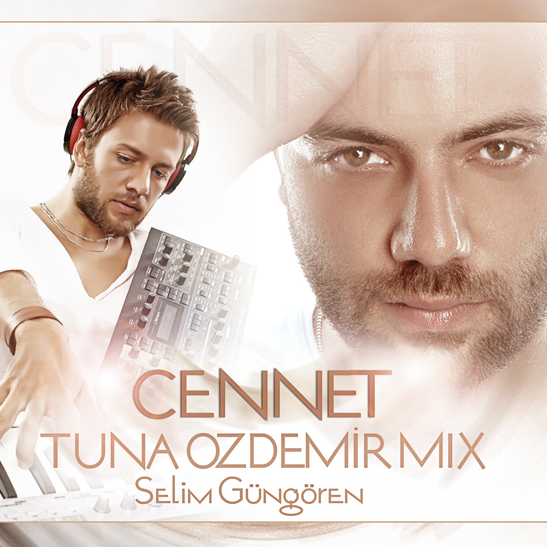 Stream Selim Gülgören-Cennet (TUNA OZDEMIR MIX) by beldekburak | Listen ...