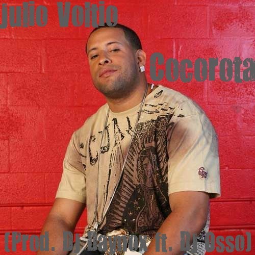 Stream Julio Voltio - Cocorota (Prod. DJ Daynox ft. DJ Osso) by latin ...