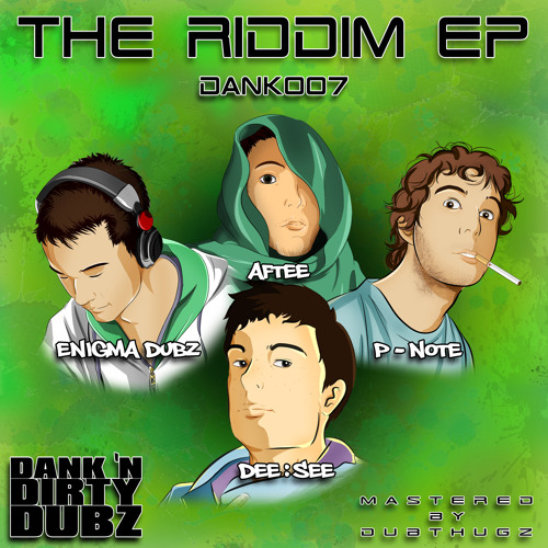 Stream DANK 'N' DIRTY DUBZ | Listen to DANK007 - Dee:See - Riddim ...