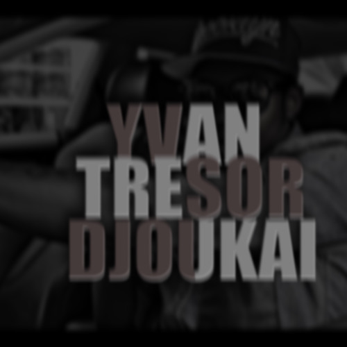 Stream Yvan Tresor - DJOUKAI - by Kounta-Strike-Prod | Listen online for free on SoundCloud