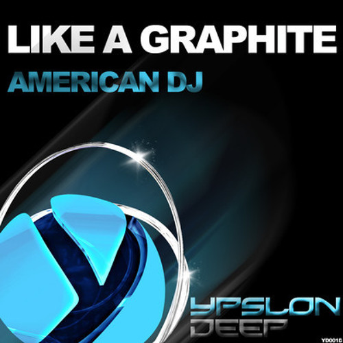 Stream American Dj - Like A Graphite (Dj Danny Remix) SOUNDCLOUD EDIT ...