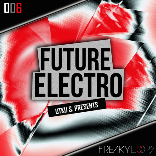 Stream FL006 - Future Electro Sample Pack Demo by Freaky Loops | Listen ...