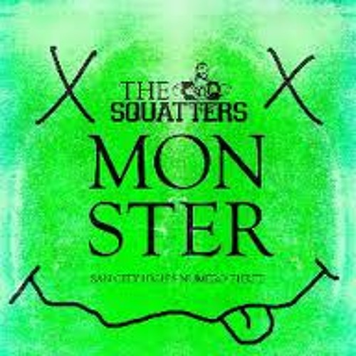 Stream The Squatters - Monster (The Squatters Moombahton Mix) by The ...