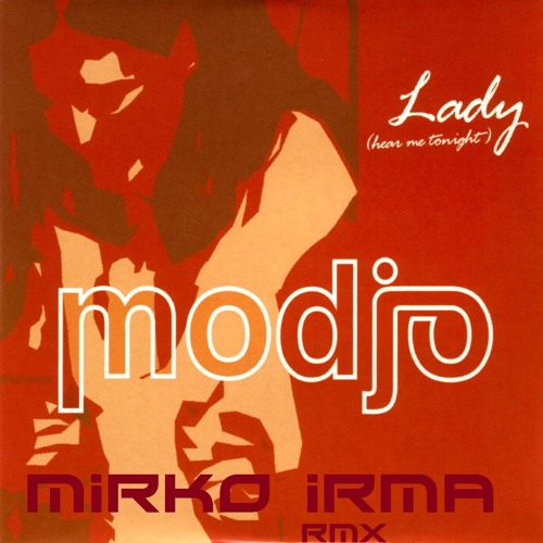 Stream MODJO-LADY (MIRKO IRMA BOOTLEG) by dj mirko irma | Listen online ...