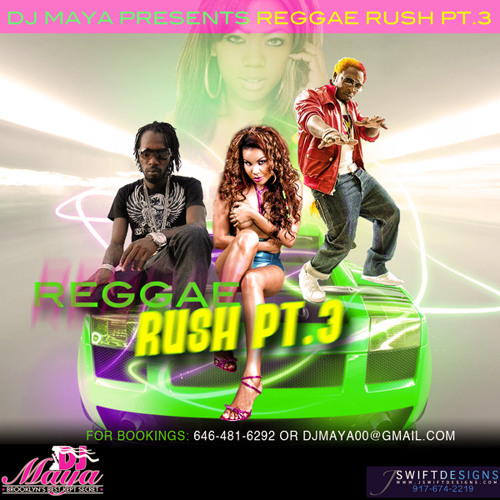 Stream DJ MAYA REGGAE RUSH PT3 by DJMAYA718 | Listen online for free on ...