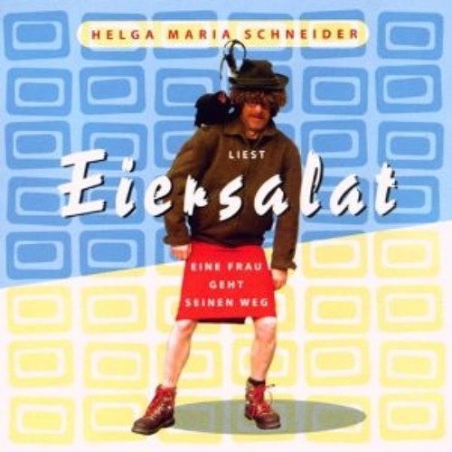 Stream Helga Maria Schneider - Eiersalat - Hörprobe by Kuestenheini ...