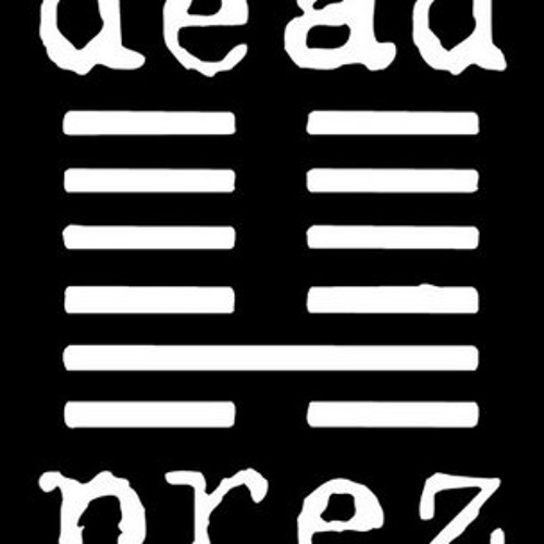 Stream Dead Prez - Hip Hop - Choobz Revox by Choobz | Listen online for ...